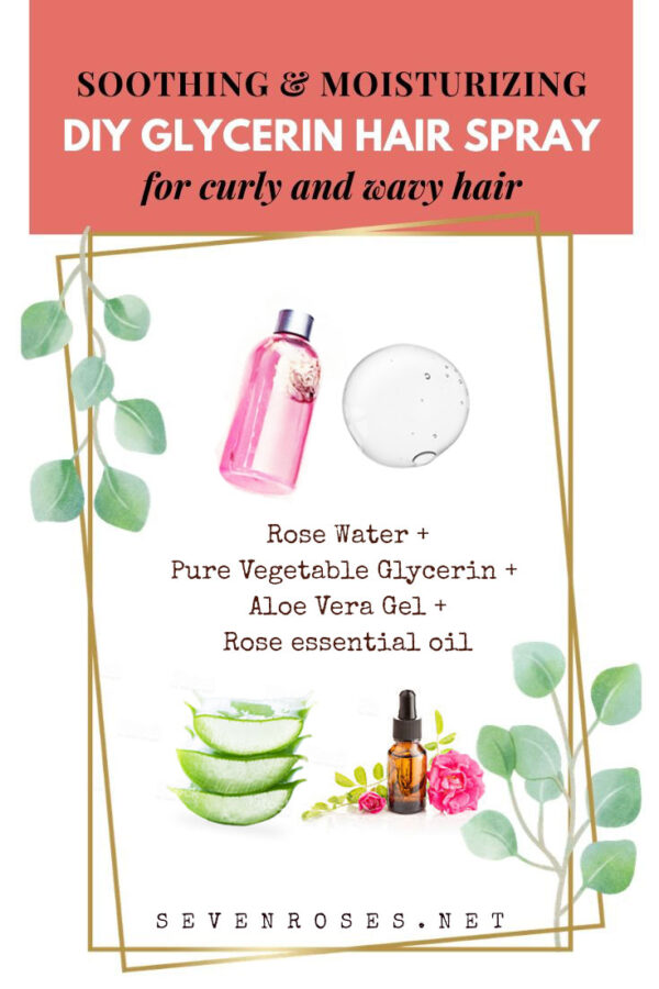 DIY Glycerin hair spray with Aloe Vera and Rose Water for curly and ...