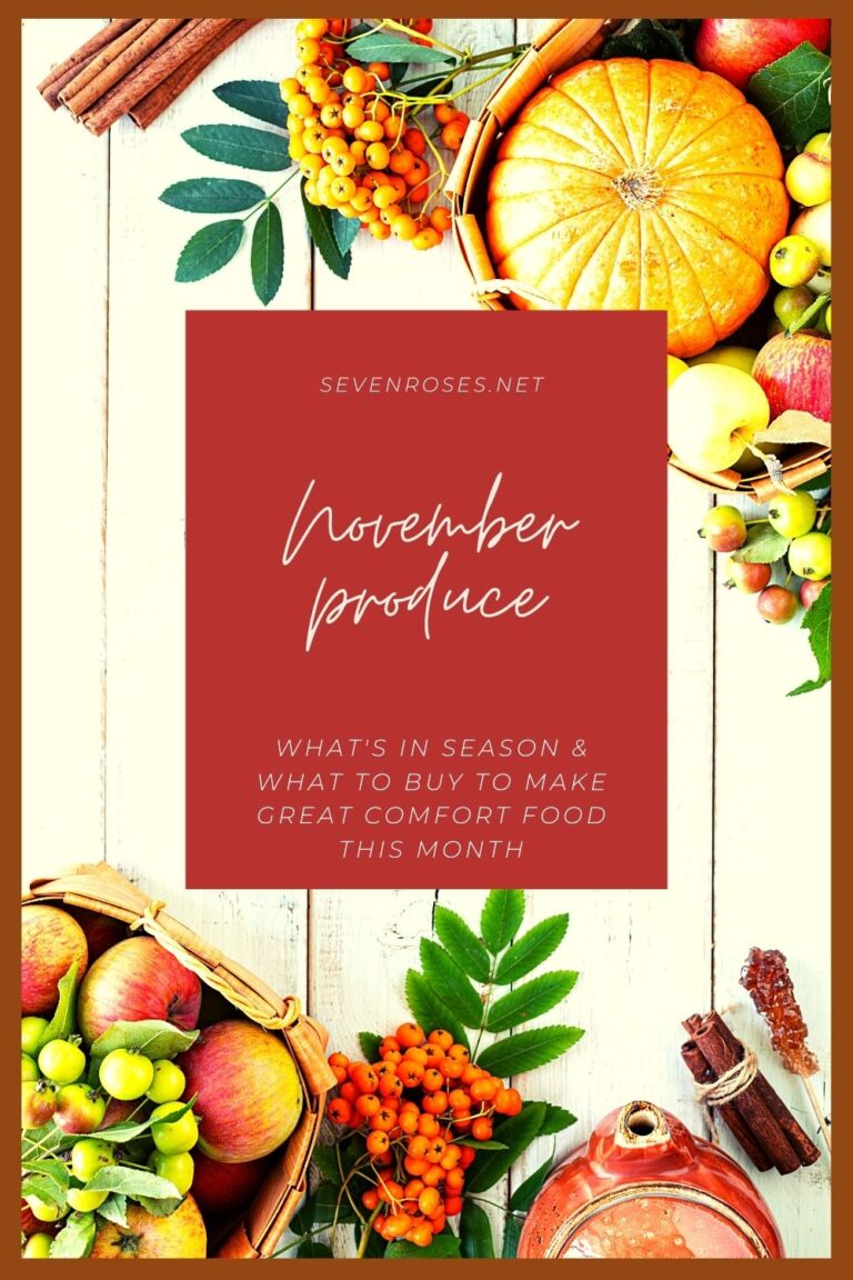 November: what produce is in season? - Seven Roses